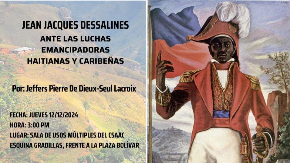 Jean jacques Dessalines ante las luchas emancipadoras haitianas y ...
